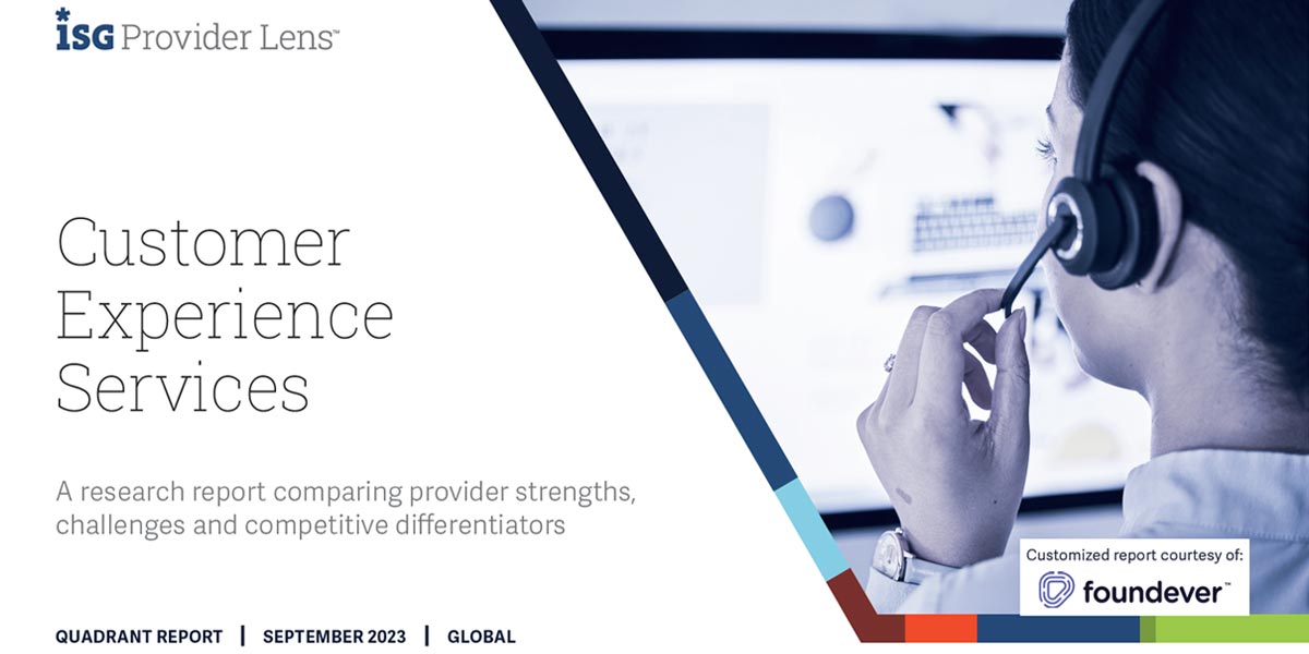 Foundever™ named Leader in ISG Provider Lens™ 2023 Global Quadrant Report